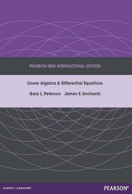 Peterson Sochacki Linear Algebra And Differential Equations Pearson New International