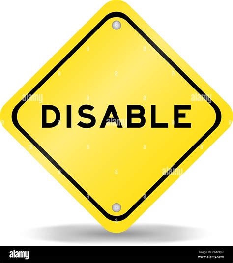Yellow Color Transportation Sign With Word Disable On White Background