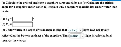 Solved A Calculate The Critical Angle For A Sapphire