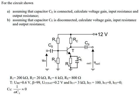 For The Circuit Shown A Assuming That Capacitor Ce Is Connected