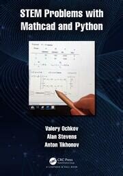 Stem Problems With Mathcad And Python St Edition Valery Ochkov