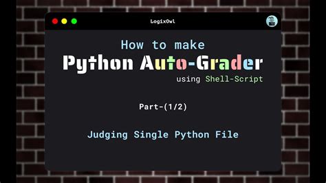 How To Make Python Auto Grader Using Linux Shell Script Part Judging Single Program