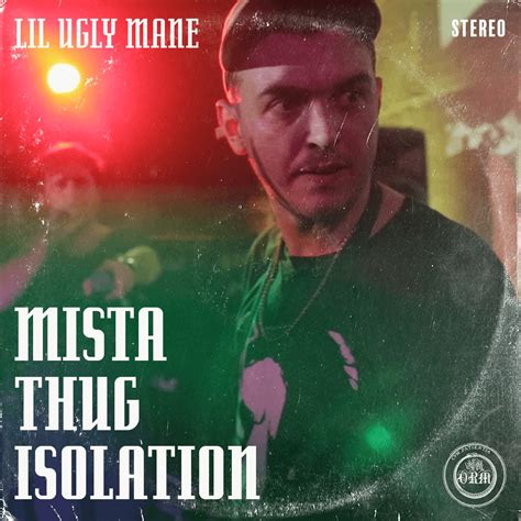Lil Ugly Mane Mista Thug Isolation [1387x1387] R Freshalbumart