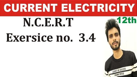 🔴 physics n c e r t exercise 3 4 class 12th exercise 3 4 class 12th