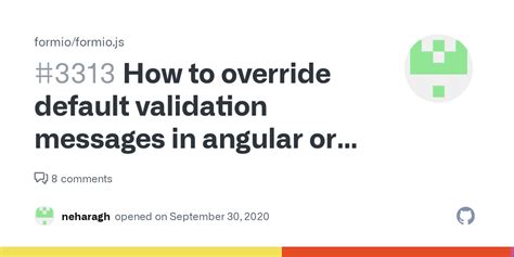 How To Override Default Validation Messages In Angular Or Through Formio Portal · Issue 3313