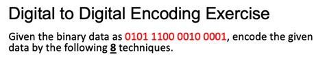 Solved Digital To Digital Encoding Exercise Given The Binary Chegg Com