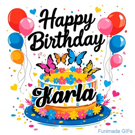 Karla Happy Birthday A Beautiful Animated Image With Cake Download
