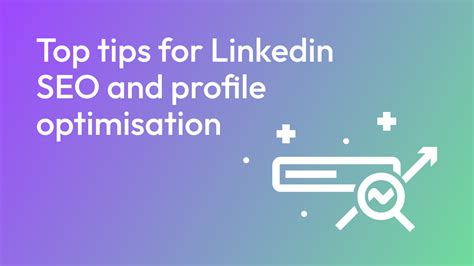 Top Tips For Linkedin Seo And Profile Optimisation