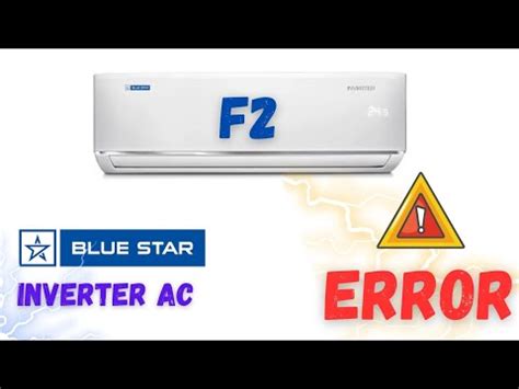 F2 Error In Bluestar Inverter Ac Y And D Series Bluestar