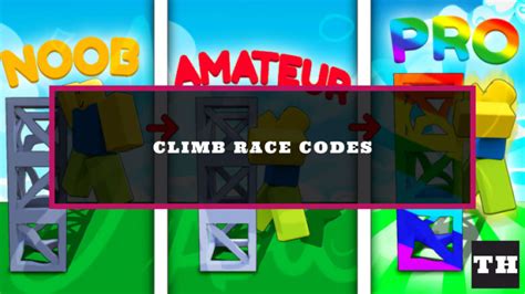 Climb Race Codes Try Hard Guides