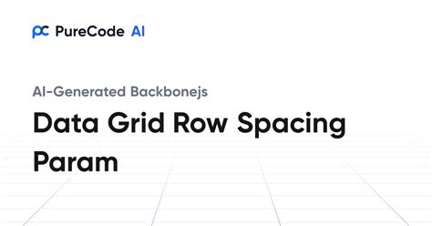 Create Clean Backbonejs Data Grid Row Spacing Param Via Ai