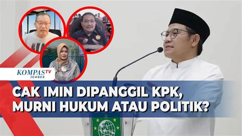 KPK Panggil Cak Imin jadi Saksi Usai Deklarasi Bacawapres, Murni Hukum atau Politik? - YouTube