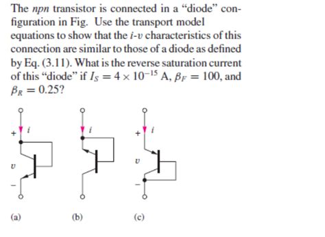 [solved] The Npn Transistor Is Connected In A Diodeand