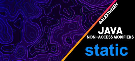 Static Keyword In Java Why When And How To Use It By Alexandru