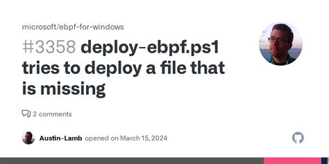 Deploy Ebpfps1 Tries To Deploy A File That Is Missing · Issue 3358 · Microsoftebpf For