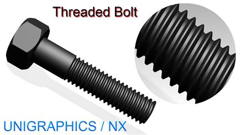 🌍 unigraphics nx tutorial 2 design a bolt in unigraphics with