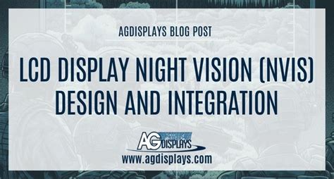 LCD Display Night Vision NVIS Design And Integration AG Displays Blog