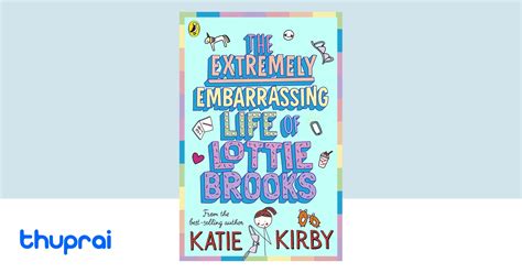 Buy The Extremely Embarrassing Life of Lottie Brooks in Nepal | Thuprai