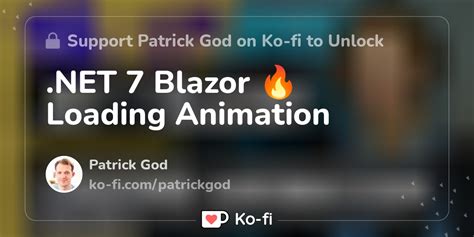 Net 7 Blazor Loading Animation Ko Fi ️ Where Creators Get Support