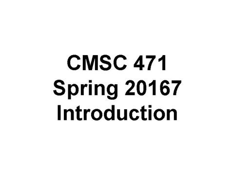 CMSC Spring Introduction What Is AI