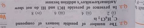 Q 2 The Number Of Possible Isomers Of Compound C3 H6 Cl2 Is I 2 Ii
