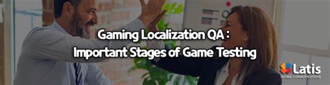 Gaming Localization Qa Important Stages Of Game Testing Latis Global