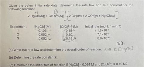 solved given the below initial rate data determine the rate