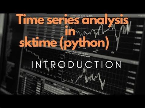 Sktime Library for Easy Time series analysis with good implementation for forecasting using ...