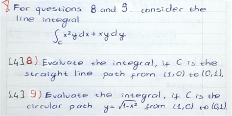 Solved I For Questions And Consider The Line Integral Chegg Com