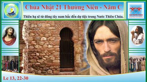 Tin Mừng Chúa Nhật 21 Thường Niên Năm C Lc 13 22 30 Youtube