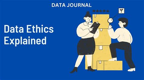 What Are Data Ethics Everything You Need To Know Data Journal