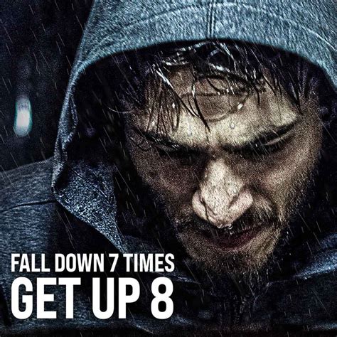 Fall Down 7 Times Get Up 8 The Most Powerful Motivation For Success