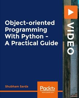Object Oriented Programming With Python A Practical Guide Video WOW EBook