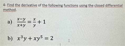 Solved 4 ﻿find The Derivative Of The Following Functions