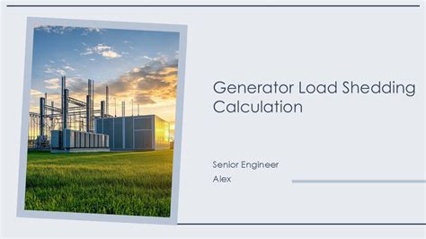 Generator Load Shedding Calculation Ppt Template Acp Ppt Presentation