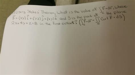 Solved Calc Question Using Stokes Theorem Plz Help Me Chegg Com