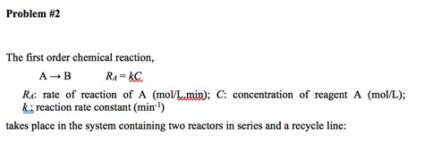 Problem 2 The First Order Chemical Reaction A →b