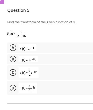 Solved Question Find The Transform Of The Given Function Chegg