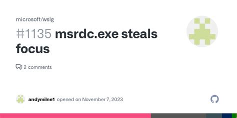 Msrdcexe Steals Focus · Issue 1135 · Microsoftwslg · Github