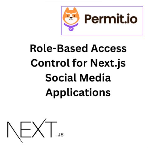role based access control for next js social media applications by precious ken jun 2025