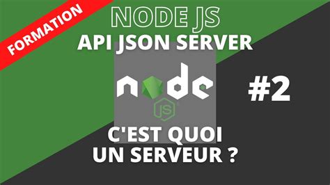 Serveur Json Server Explication Node Youtube