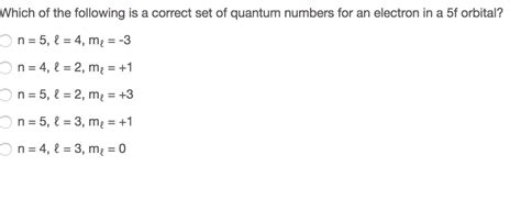 Solved Which Of The Following Is A Correct Set Of Quantum