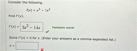 Solved Consider The Following F X X3 7x2find