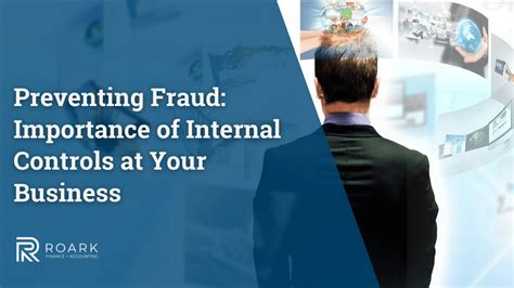 Preventing Fraud Importance Of Internal Controls At Your Business