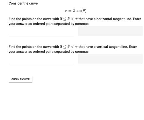 Solved Consider the curve r cos θ Find the points on the Chegg