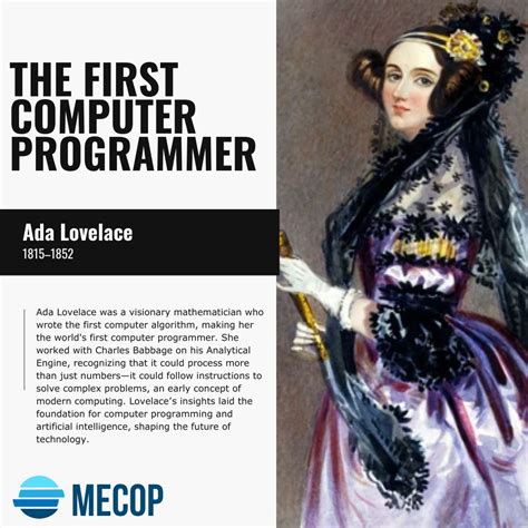 MECOP - 💻 Ada Lovelace was a visionary mathematician and the first person to recognize that ...