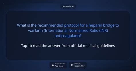 What Is The Recommended Protocol For A Heparin Bridge To Warfarin International Normalized