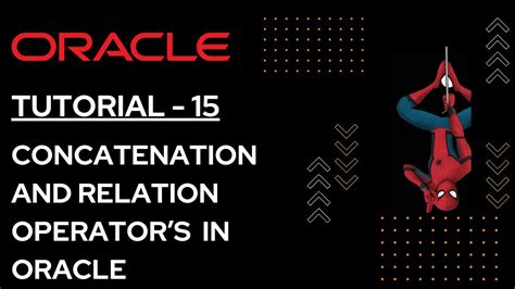 Tutorial 15 Operators In Oracle Concat And Relation Operators