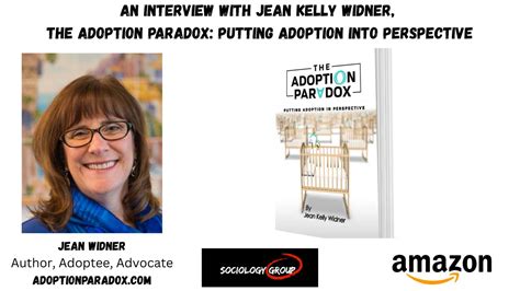 An Interview With Jean Kelly Widner Adoption Paradox Putting Adoption In Perspective