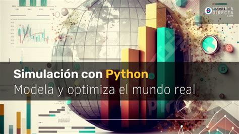 Usa Python Para Modelar Simular Y Optimizar Sistemas
